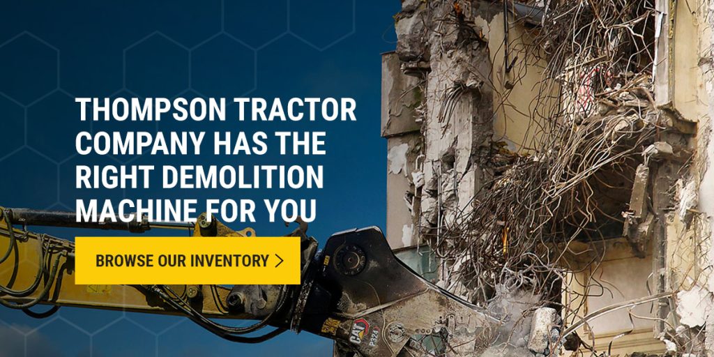 What Kind of Equipment Do You Use for Demolition? - Thompson Tractor